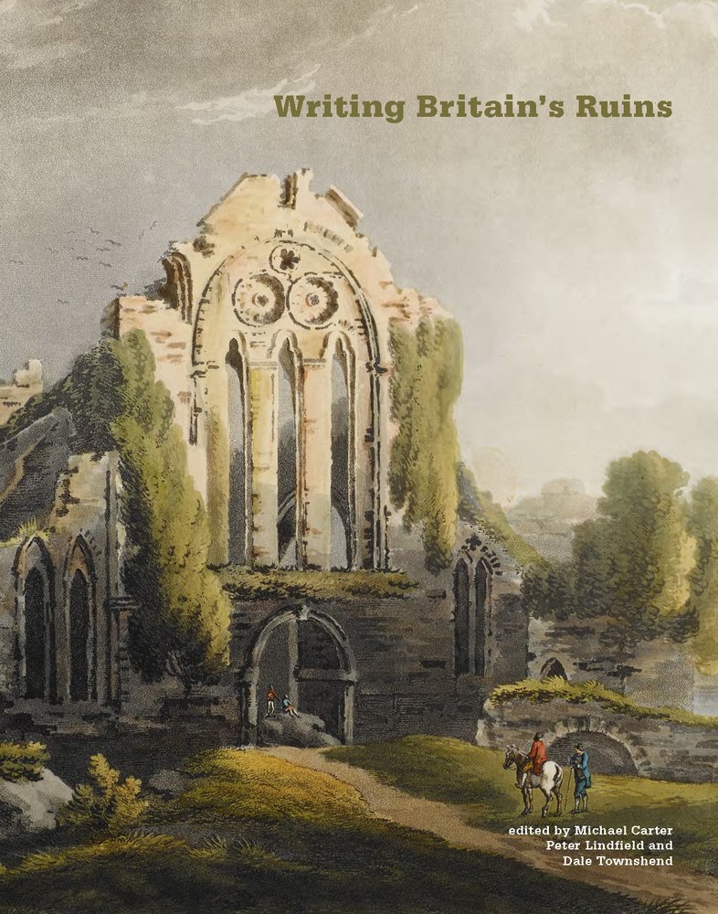 New Book | Writing Britain’s Ruins | Enfilade