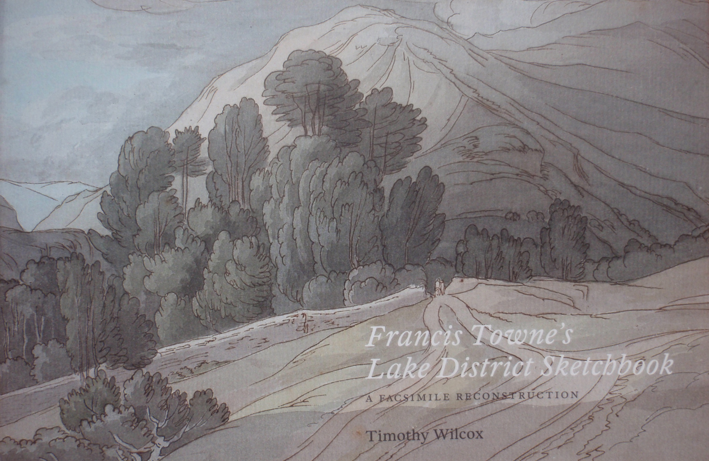 New Book | Francis Towne’s Lake District Sketchbook | Enfilade