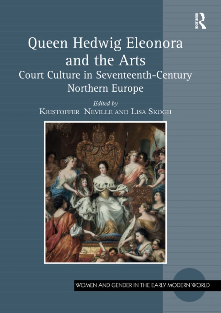 New Book | Queen Hedwig Eleonora and the Arts | Enfilade