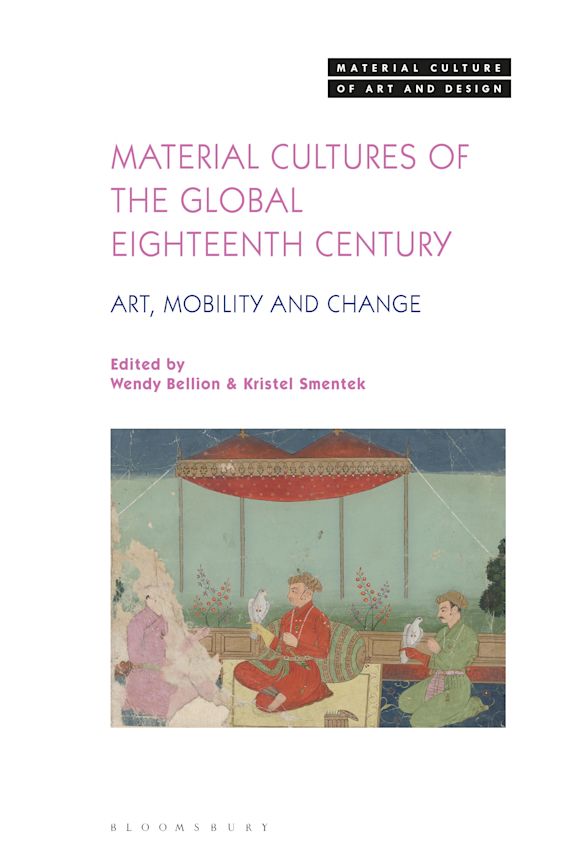 New Book | Material Cultures of the Global Eighteenth Century | Enfilade