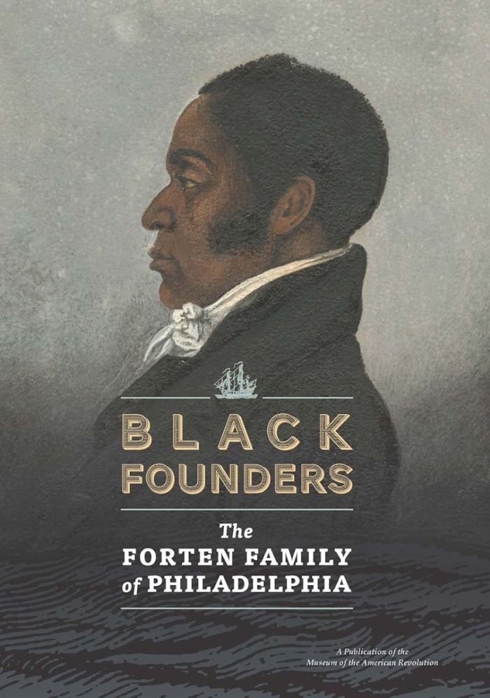 Exhibition | Black Founders: The Forten Family of Philadelphia | Enfilade