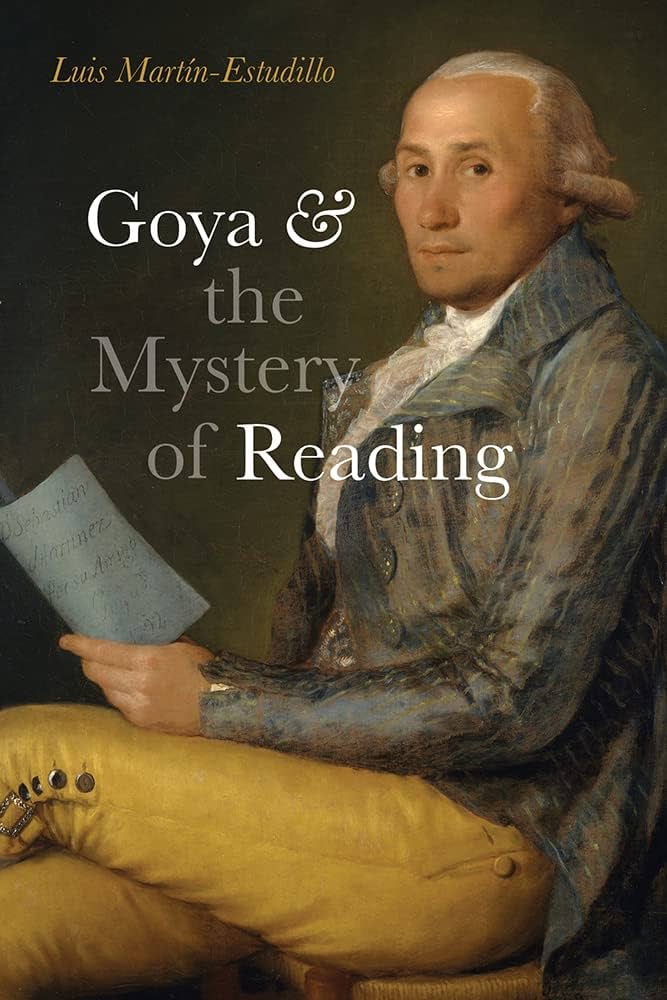 New Book | Goya and the Mystery of Reading | Enfilade