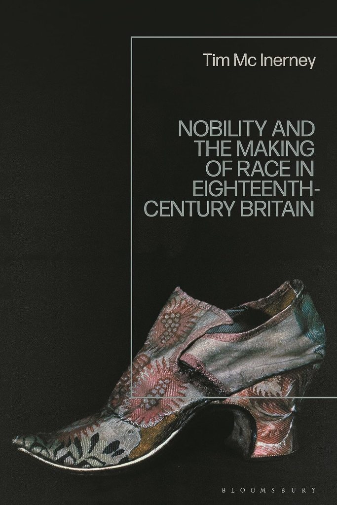 New Book | Nobility and the Making of Race in 18th-C. Britain | Enfilade