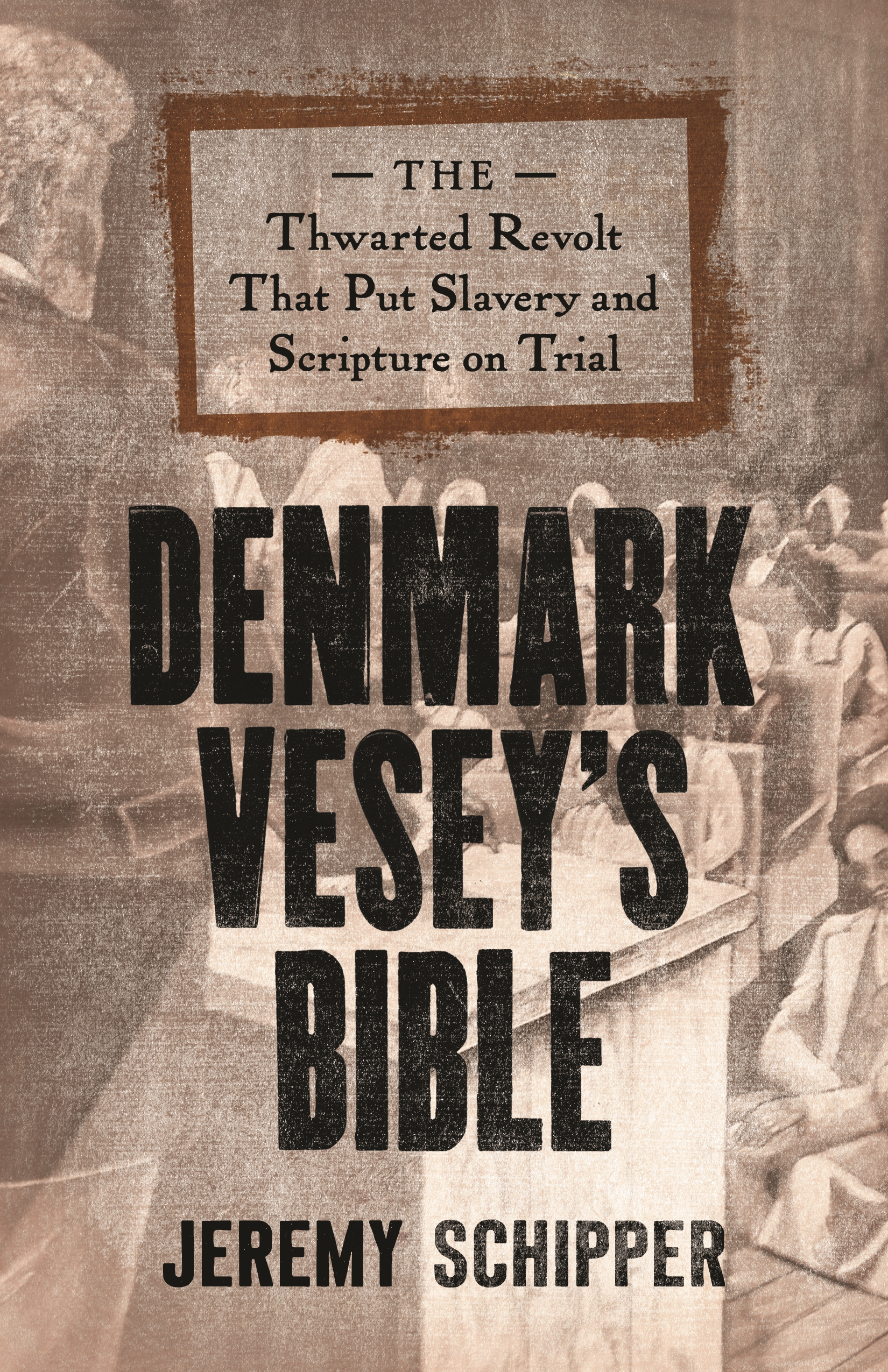 New Book | Denmark Vesey’s Bible | Enfilade