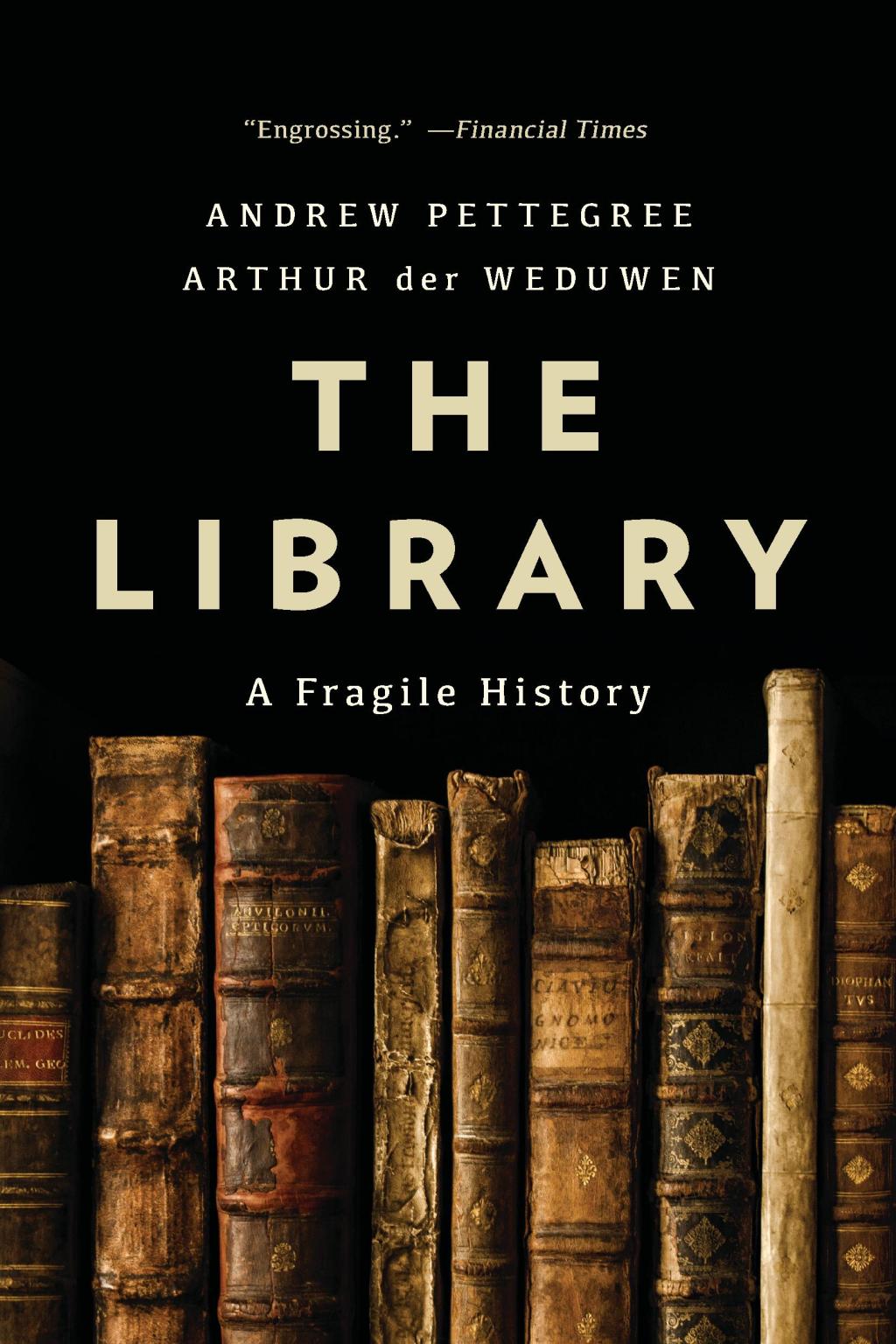 New Book | The Library: A Fragile History | Enfilade